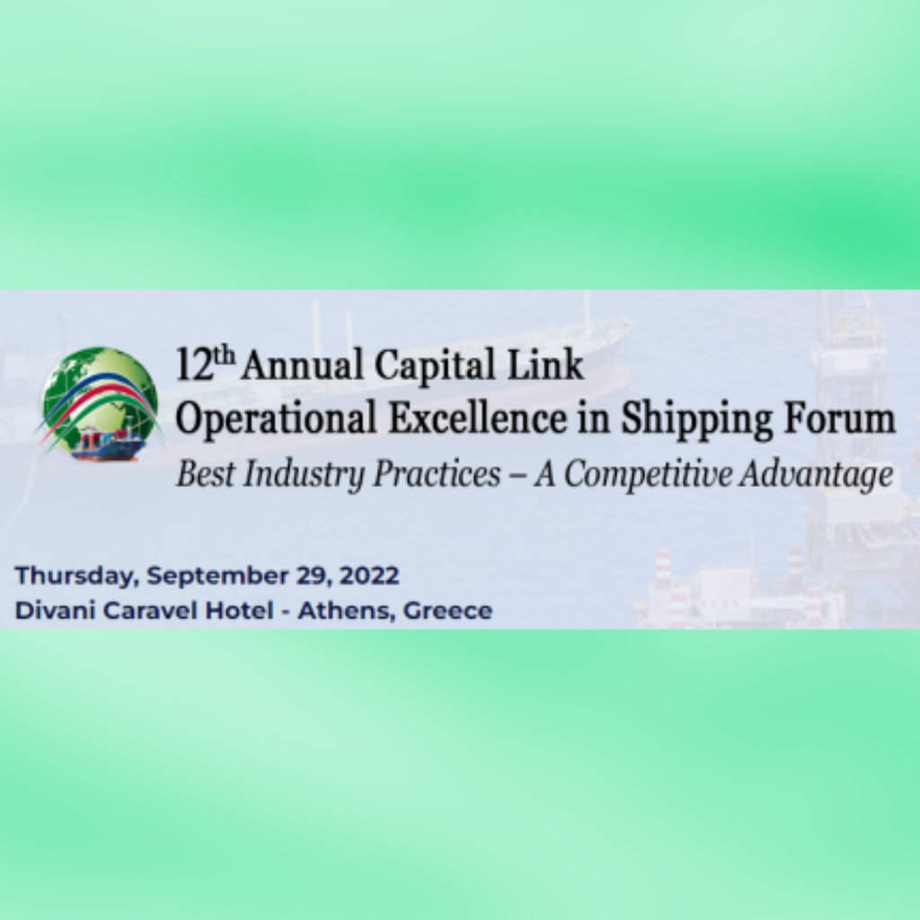 12th Annual Capital Link Operational Excellence in Shipping Forum “BEST ...
